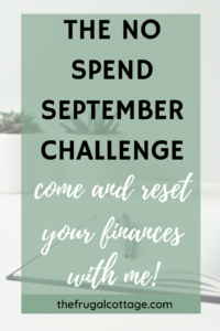 The No Spend September Challenge! - The Frugal Cottage